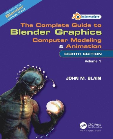 Complete Guide to Blender Graphics - Ebok - John M Blain (9781000940176) | Bokus