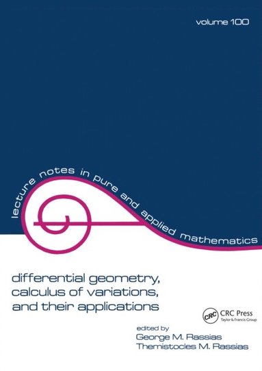 Differential Geometry, Calculus of Variations, and Their Applications ...