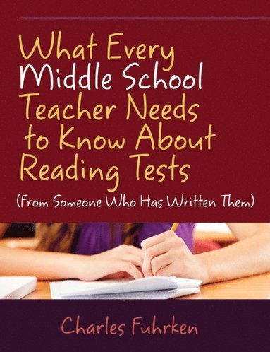 What Every Middle School Teacher Needs to Know About Reading Tests ...