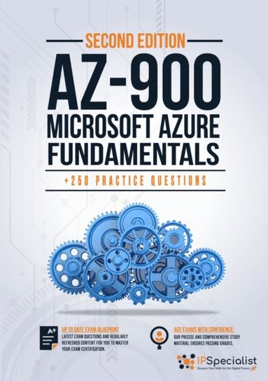 Microsoft Azure Fundamentals: AZ-900- +250 Practices Questions - Second ...