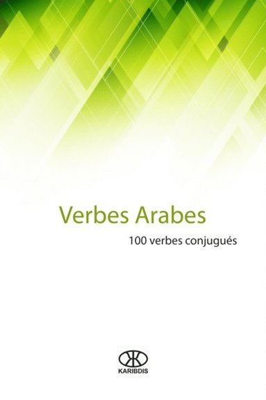 Verbes arabes (100 verbes conjugues) - Ebok - Karibdis (9781005168384 ...