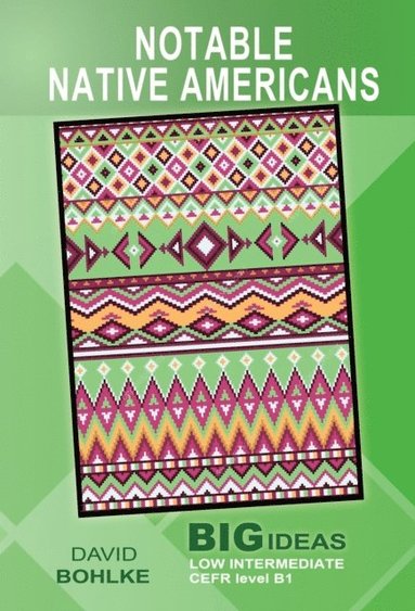 Notable Native Americans (Big Ideas: Low Intermediate) - Ebok - David ...