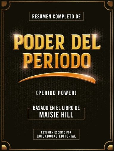 Resumen Completo De Poder Del Periodo (Period Power) - Basado En El ...