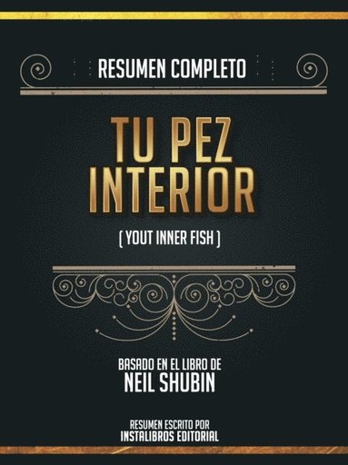 Resumen Completo: Tu Pez Interior (Your Inner Fish) - Basado En El ...