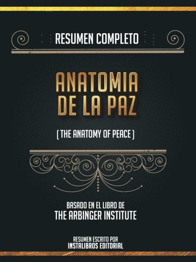 Resumen Completo: Anatomia De La Paz (The Anatomy Of Peace) - Basado En ...
