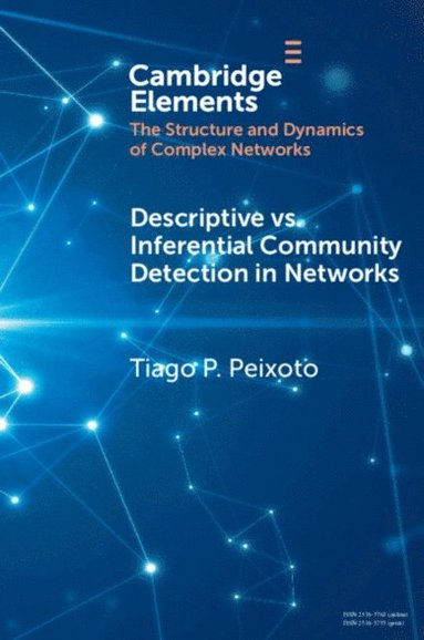 Descriptive vs. Inferential Community Detection in Networks - Ebok - Tiago P Peixoto ...