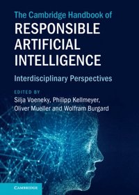 Cambridge Handbook of Responsible Artificial Intelligence - Ebok - Silja Voeneky, Philipp ...