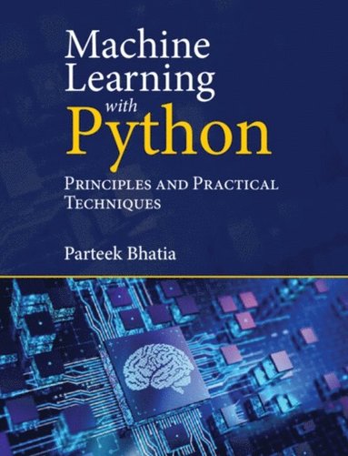 Machine Learning with Python - Ebok - Parteek Bhatia (9781009333603 ...