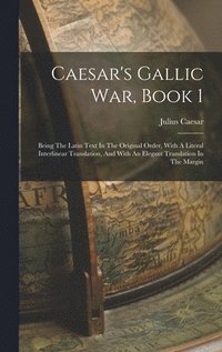 Caesar's Gallic War, Book 1 - Julius Caesar - Bok (9781015545601) | Bokus