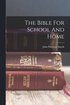 Bible For School And Home - John Paterson Smyth - Häftad (9781015669413 ...