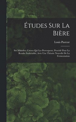 tudes Sur La Bire - Louis Pasteur - Bok (9781015744745) | Bokus