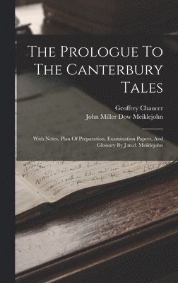 Prologue To The Canterbury Tales - Geoffrey Chaucer, John Miller Dow ...