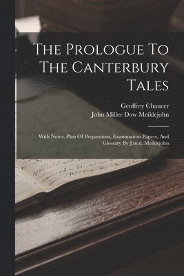 Prologue To The Canterbury Tales - Geoffrey Chaucer, John Miller Dow ...