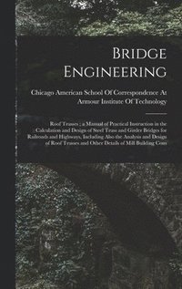 Bridge Engineering - American School Of Correspondence At - Bok ...