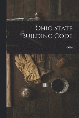 Ohio State Building Code - Ohio - Häftad (9781015867307) | Bokus