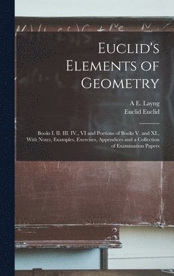 Euclid's Elements of Geometry - Euclid Euclid, A E Layng, A E Layng, A E Layng - Bok ...
