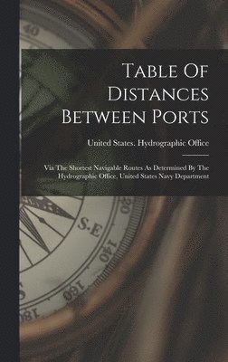 Table Of Distances Between Ports - Bok (9781016902274) | Bokus