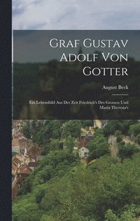 Graf Gustav Adolf Von Gotter - August Beck - Bok (9781016992466) | Bokus