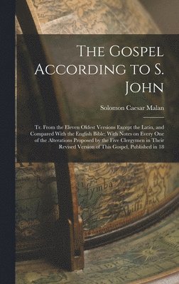 Gospel According to S. John - Solomon Caesar Malan - Bok (9781017736342) | Bokus
