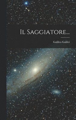 Saggiatore... - Galileo Galilei - Bok (9781017817102) | Bokus