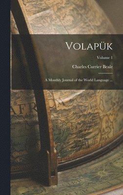 Volapük - Charles Currier Beale - Bok (9781018447520) | Bokus