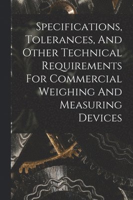 Specifications, Tolerances, And Other Technical Requirements For ...