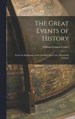 Great Events of History - William Francis Collier - Bok (9781018974095 ...