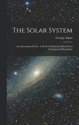 Solar System - George Adam - Bok (9781019102794) | Bokus