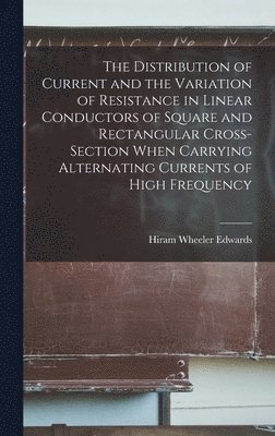 Distribution of Current and the Variation of Resistance in Linear Conductors of Square and ...