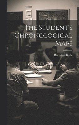 Student's Chronological Maps - Dorothea Beale - Bok (9781019536780) | Bokus