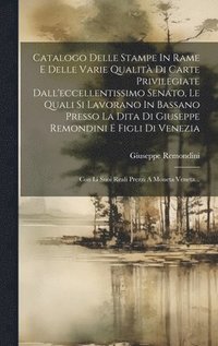 Catalogo Delle Stampe In Rame E Delle Varie Qualit Di Carte ...