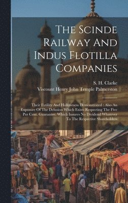 Scinde Railway And Indus Flotilla Companies - S H Clarke, S H Clarke ...