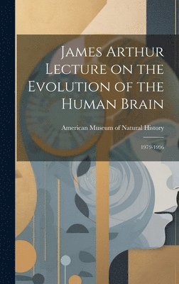 James Arthur Lecture on the Evolution of the Human Brain - American ...