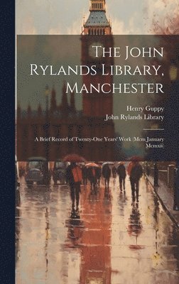 John Rylands Library, Manchester - Henry Guppy - Bok (9781020056147 ...