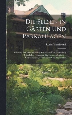 Felsen in Gärten Und Parkanlagen - Rudolf Geschwind - Bok ...