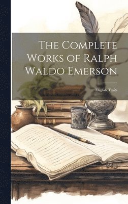 Complete Works of Ralph Waldo Emerson - Anonymous - Bok (9781020360190 ...