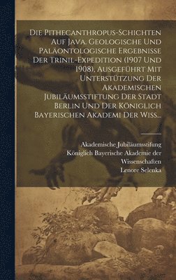 Pithecanthropus-Schichten auf Java. Geologische und paläontologische ...