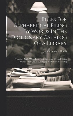 Rules For Alphabetical Filing By Words In The Dictionary Catalog Of A ...