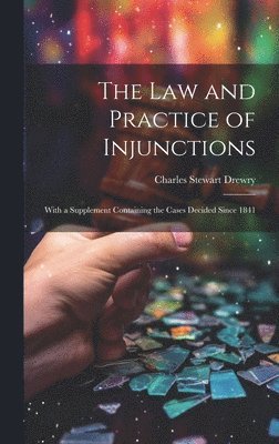 law and Practice of Injunctions - Charles Stewart Drewry - Bok (9781020774409) | Bokus