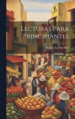 Lecturas Para Principiantes - Medora Loomis Ray - Bok (9781021052292 ...