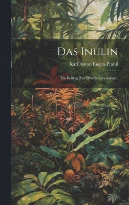 Inulin - Karl Anton Eugen Prantl - Bok (9781021117939) | Bokus