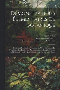 Dmonstrations lementaires De Botanique - Franois Rozier, Marc Antoine ...