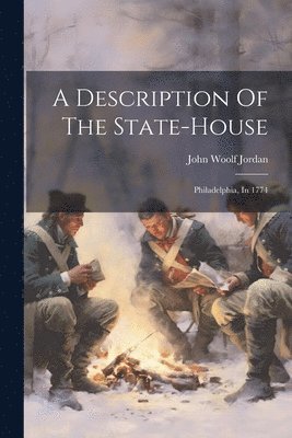 Description Of The State-house - John Woolf Jordan - Häftad ...