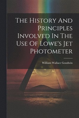 History And Principles Involved In The Use Of Lowe's Jet Photometer ...