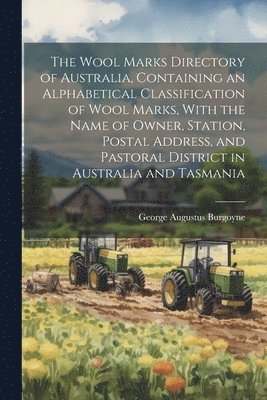 Wool Marks Directory of Australia, Containing an Alphabetical ...