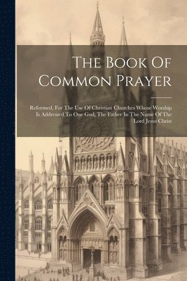 Book Of Common Prayer - Anonymous - Häftad (9781022350953) | Bokus