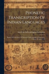 Phonetic Transcription Of Indian Languages - American Anthropological ...