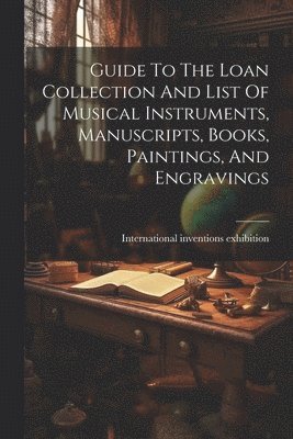 Guide To The Loan Collection And List Of Musical Instruments ...