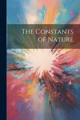 Constants of Nature - Anonymous - Häftad (9781022868663) | Bokus