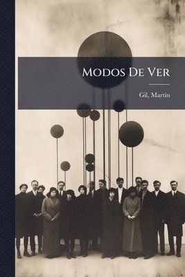 Modos De Ver - Martãn , Gil, Martã-N Gil - Perfect (9781024402902) | Bokus